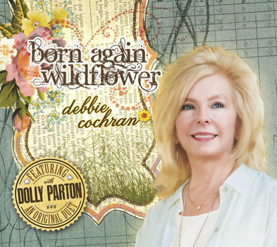 Debbie Cochran Releases Inspirational Album Featuring Dolly Parton ...